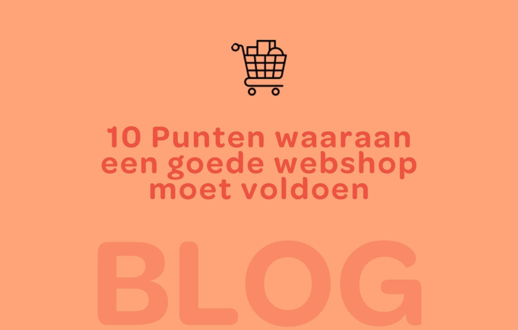 10 Punten waaraan een goede webshop moet voldoen | Online Store Academy